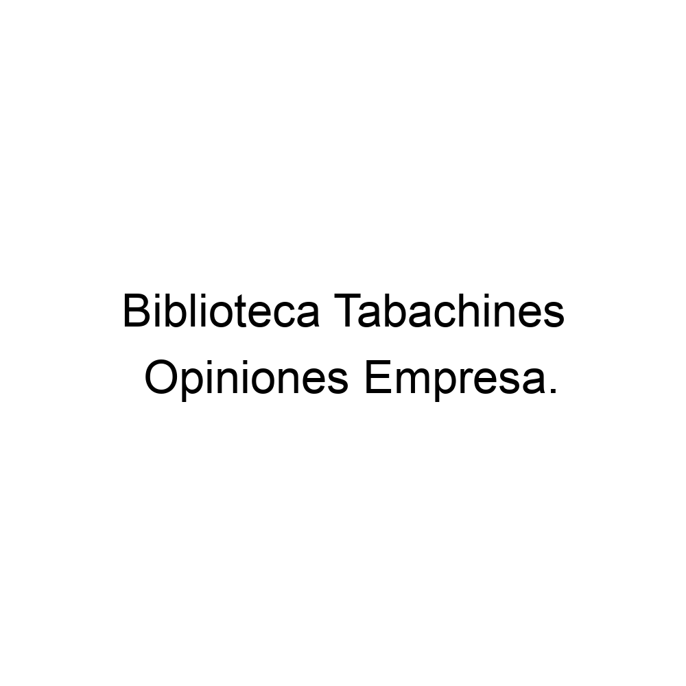 Opiniones Biblioteca Tabachines, 523333661430