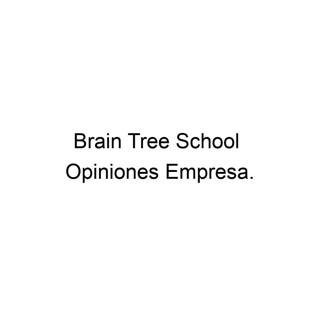 Opiniones Brain Tree School, 36204328