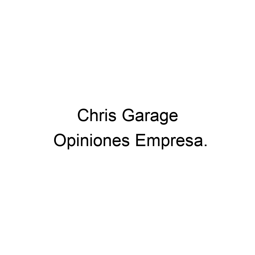 Opiniones Chris Garage, 6561762339