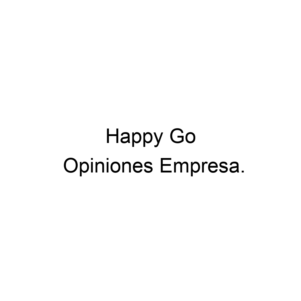 Opiniones Happy Go,