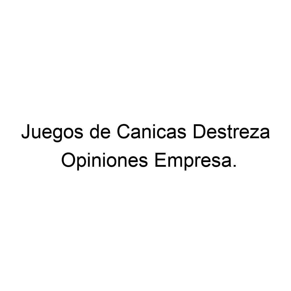 Opiniones Juegos de Canicas Destreza,