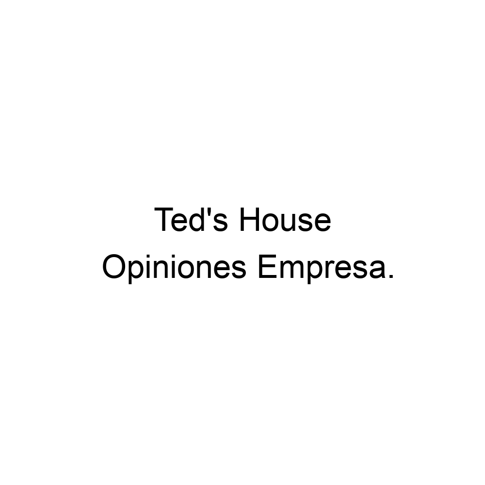 Opiniones Ted's House,